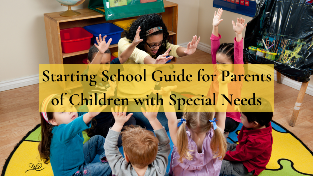 Starting School Guide for Parents of Children with Special Needs ...